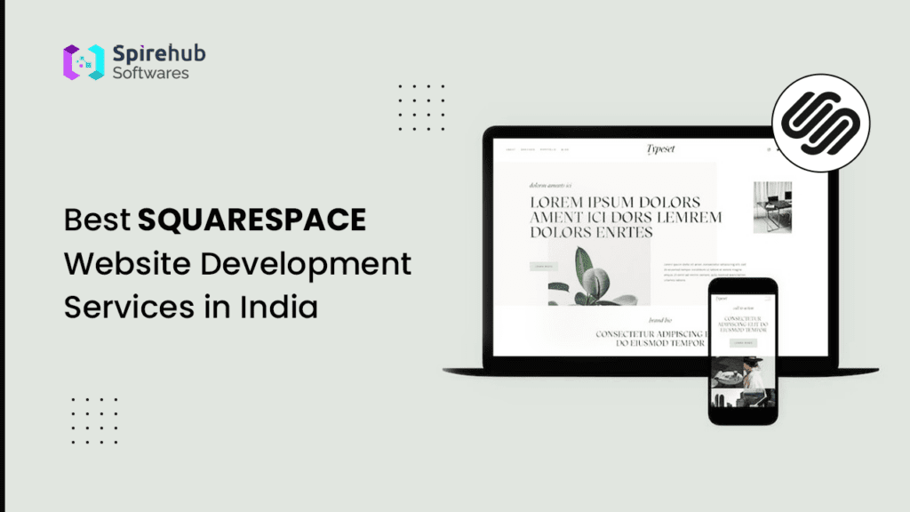 Best Squarespace Website Development in India | SpireHub